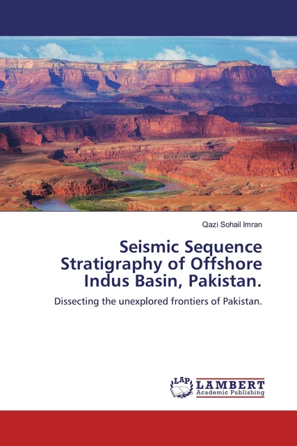9786139472635 SEISMIC SEQUENCE Stratigraphy of Offshore Indus Basin ...