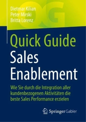 PETER MIRSKI BRITTA Lorenz Dietmar Kilian Quick Guide Sales Enablement ...