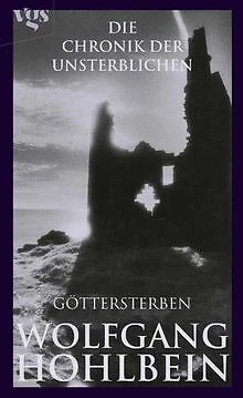 DIE CHRONIK DER Unsterblichen: Göttersterben de Hohlb... | Livre | état très bon EUR 4,99 ...