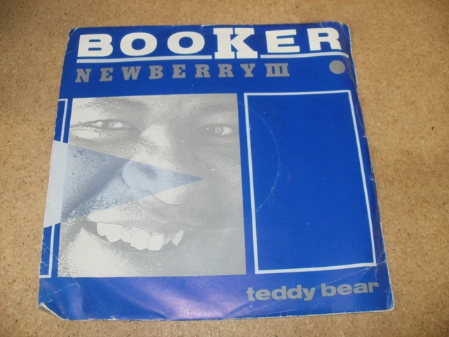 BOOKER NEWBERRY III- Teddy Bear Vinyl 7" 45Rpm Ps £0.99 - PicClick UK