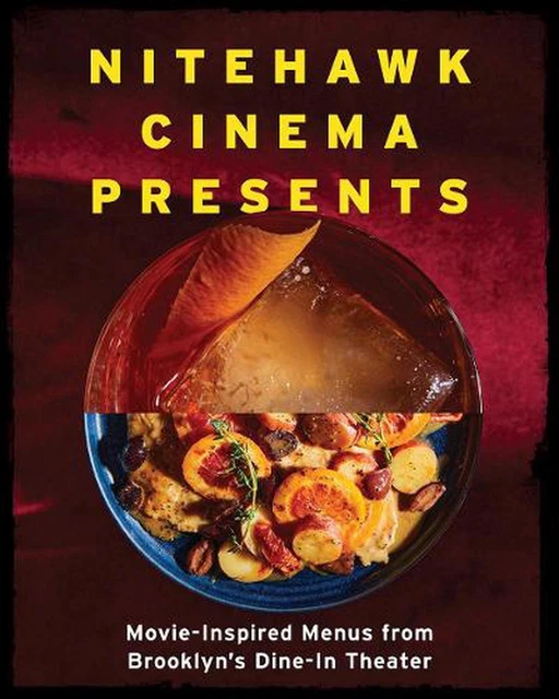 NITEHAWK CINEMA PRESENTS: Movie-Inspired Menus from Brooklyn's Dine-In ...