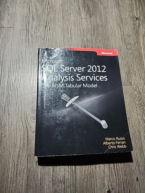 MICROSOFT SQL SERVER 2012 Analysis Services The BISM Tabular Model ...