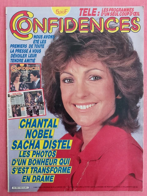 MAGAZINE CONFIDENCES 9 Mai 1985 Chantal NOBEL Sacha DISTEL, Jack Lang ...