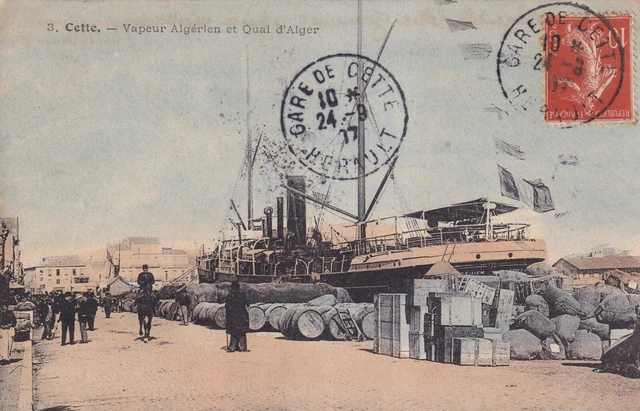 CARTE POSTALE ANCIENNE postcard CETTE SETE vapeur Algérie quai Alger ...