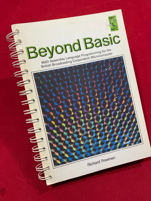 BEYOND BASIC 6502 Assembly Language for the BBC Microcomputer - Richard ...