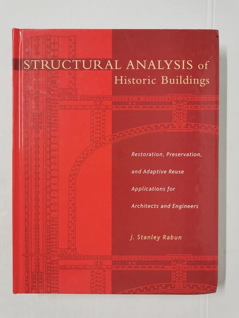 STRUCTURAL ANALYSIS OF Historic Buildings for Architects and Engineers ...