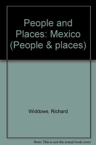 PEOPLE AND PLACES: Mexico (People & places),Richard Widdows, Ann EUR 4 ...