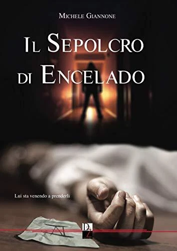 9788899845926 IL SEPOLCRO di Encelado - Michele Giannone EUR 14,90 ...