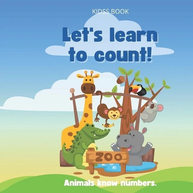 LET'S LEARN TO count!: Animals know numbers. by Kidss Book Paperback ...