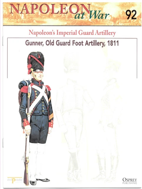 NAPOLEON AT WAR 92, Napoleon's Imperial Guard Artillery, Gunner, Old ...