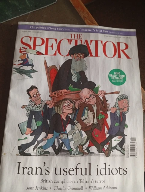 THE SPECTATOR MAGAZINE 17 January 2026- Iran'a Useful Idiots £4.49 ...