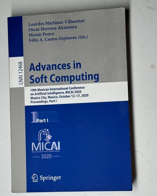 ADVANCES IN SOFT Computing: 19th Mexican International Conference on ...