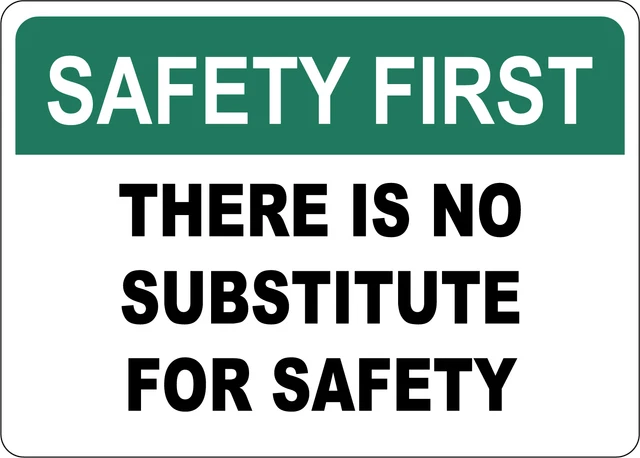 OSHA SAFETY: THERE IS NO SUBSTITUTE FOR SAFETY| Laminated Vinyl Decal ...