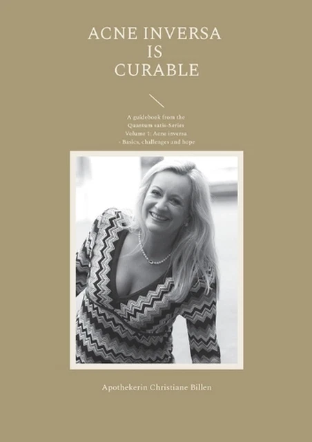 ACNE INVERSA IS curable: A guidebook from the Quantum satis-Series ...