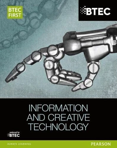 BTEC FIRST IN Information and Creative Technology Student Book BTEC ...