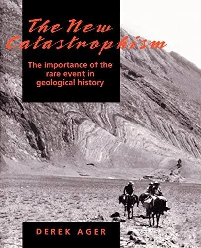 THE NEW CATASTROPHISM: The Importance of the Rare Event in Geological ...