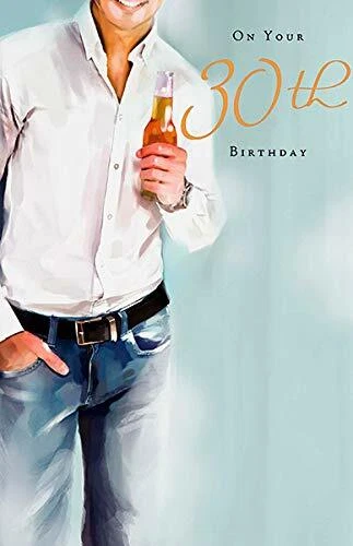 MALE ON YOUR 30th Birthday Card Casual Guy Holding A Beer 3 29 male-on-your-30th-birthday-card-casual-guy-holding-a-beer-3-29
