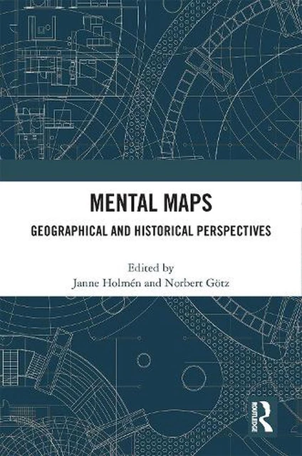 MENTAL MAPS: GEOGRAPHICAL and Historical Perspectives by Janne Holm?n ...