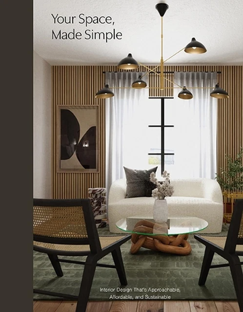 YOUR SPACE, MADE Simple: Interior Design that's Approachable ...