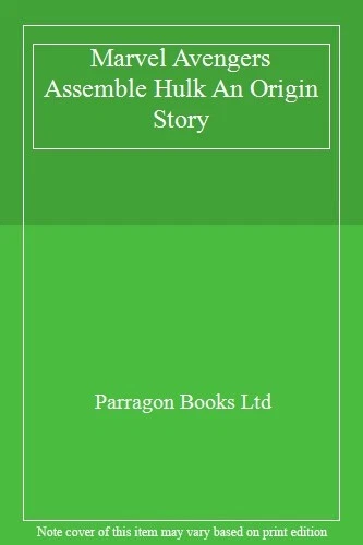 MARVEL AVENGERS ASSEMBLE Hulk An Origin Story-Parragon Books Ltd EUR 3 ...