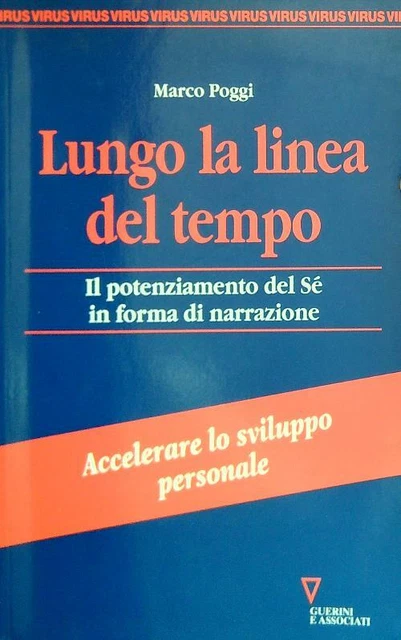 LUNGO LA LINEA Del Tempo Poggi Marco Guerini Associati 2007 Virus ...