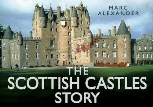 MARC ALEXANDER THE Scottish Castles Story (Hardback) Story Series $31. ...