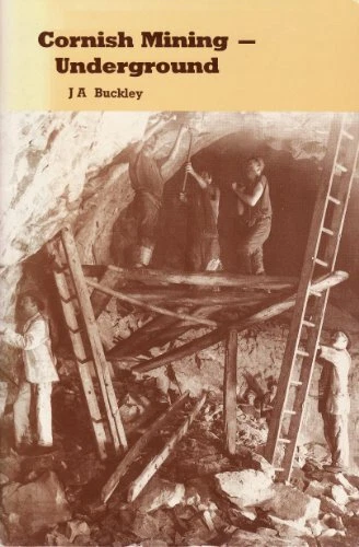 UNDERGROUND (CORNISH MINING) by Buckley, J.A. 0850253160 FREE Shipping EUR 7,12 - PicClick FR