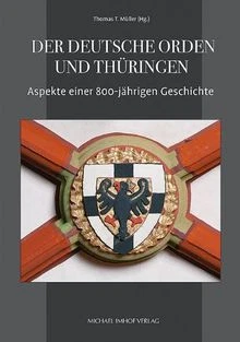 DER DEUTSCHE ORDEN und Thüringen: Aspekte einer 800-jährig... | Livre | état bon EUR 17,70 ...