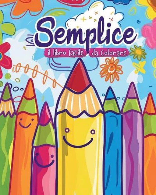 SEMPLICE - IL libro da colorare facile: Disegni grandi e disegnati a ...