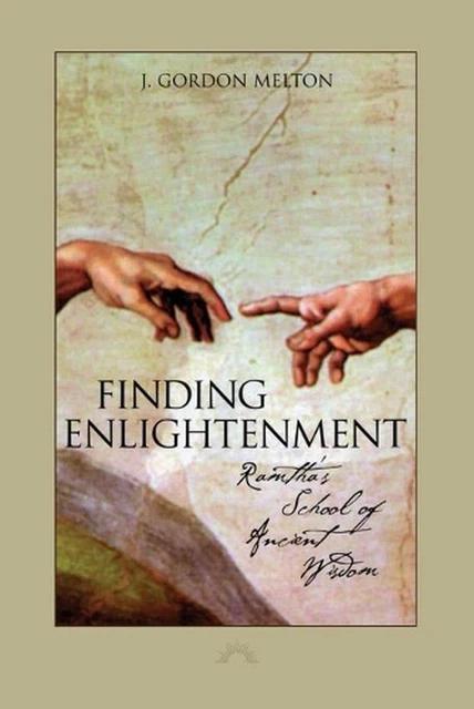 FINDING ENLIGHTENMENT: RAMTHA'S School of Ancient Wisdom by J. Gordon ...