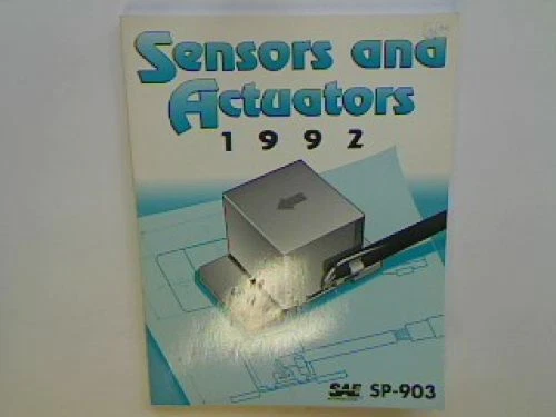 SENSORS AND ACTUATORS 1992 (Society of Automotive Engineers) SAE ...