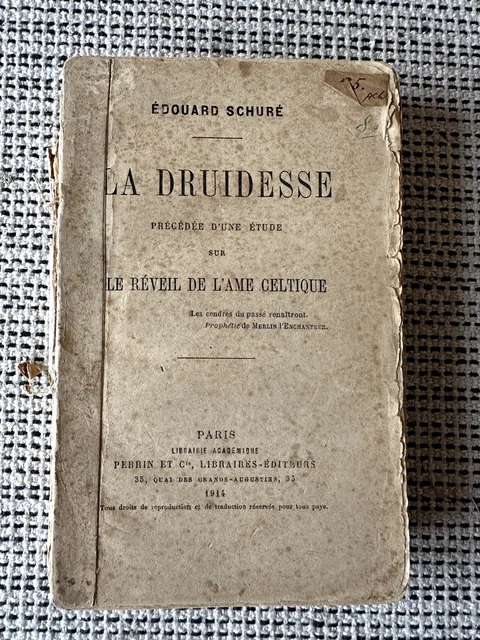 EDOUARD SCHURÉ * La Druidesse * Perrin 1914 EUR 22,00 - PicClick FR