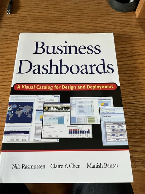 BUSINESS DASHBOARDS : A Visual Catalog for Design and Deployment by ...