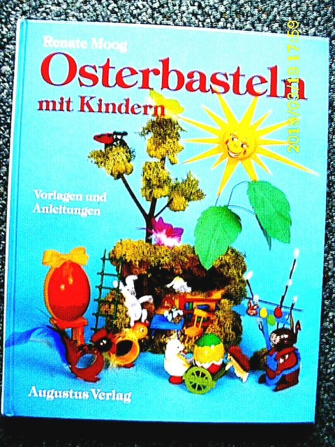 Osterbasteln Mit Kindern Vorlagen Und Anleitungen