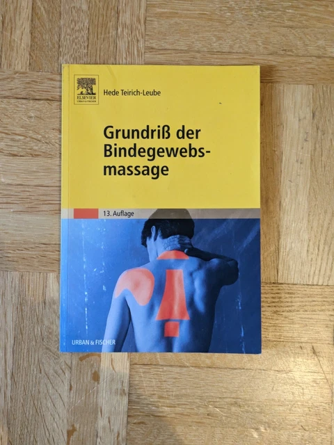 GRUNDRISS DER BINDEGEWEBSMASSAGE: Anleitung zur Technik und Therapie EUR 24,99 - PicClick DE