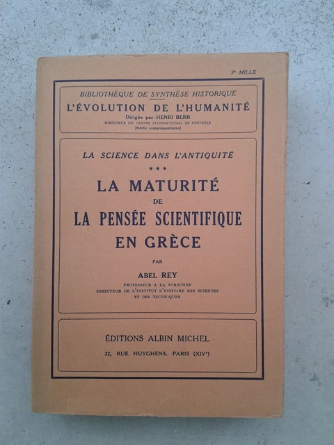 ABEL REY LA maturité de la pensée scientifique en Grèce TBE non coupé ...