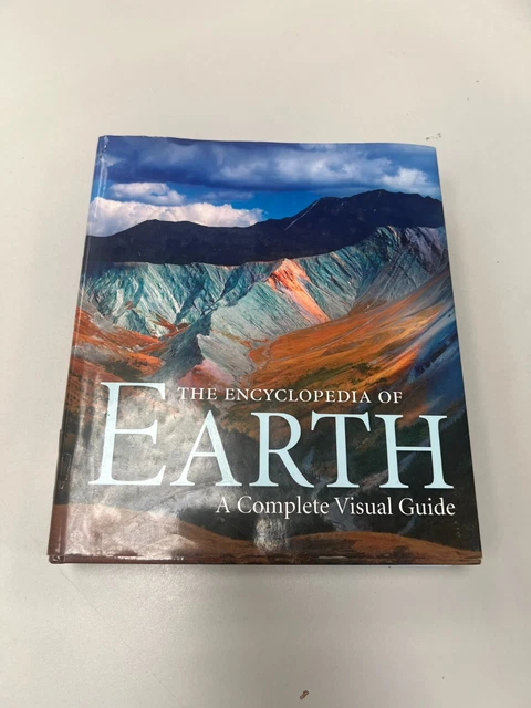 THE ENCYCLOPEDIA OF Earth A Complete Visual Guide Weldon Owen Hardback ...