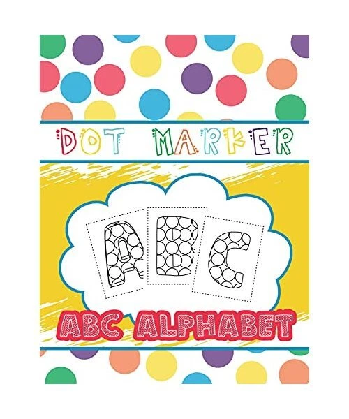 DOT MARKER ABC Alphabet: Activity Book for kids, toddlers, preschoolers ...