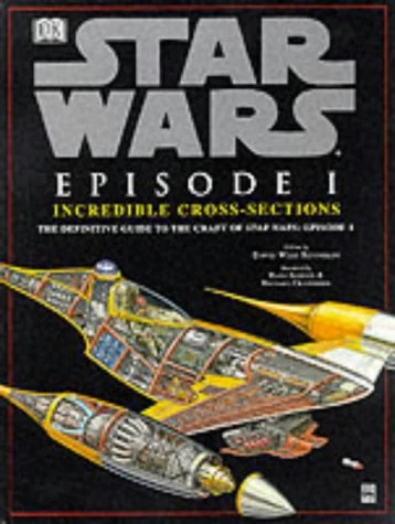 STAR WARS : Episode 1 Incredible Cross-Sections : The Definitive Guide ...