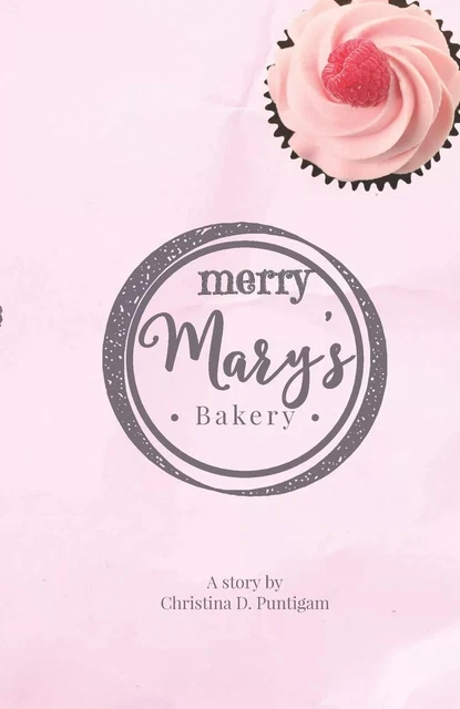 MERRY MARY'S BAKERY by Christina D. Puntigam Amazon Digital Serv £10.68 ...