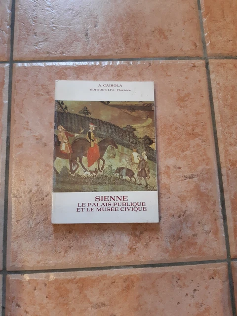 SIENNE LE PALAIS publique et le musée civique A. Cairola éditions ...
