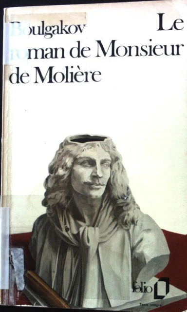 LE ROMAN DE monsieur de Moliere; Folio; 378; Boulgakov, Mikhail: EUR 6 ...