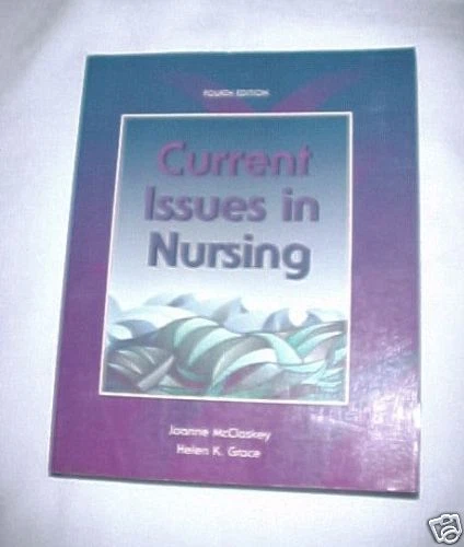 CURRENT ISSUES IN Nursing par Joanne Comi McCloskey (... EUR 7,75 - PicClick FR