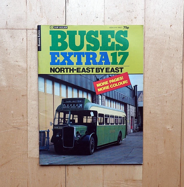 BUSES EXTRA MAGAZINE by Ian Allan. Issue 17 North-East by East £4.45 ...