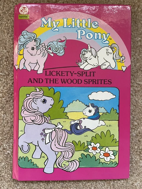 MY LITTLE PONY Lickety-Split and the Wood Sprites Hardback 1980s £5.00 ...