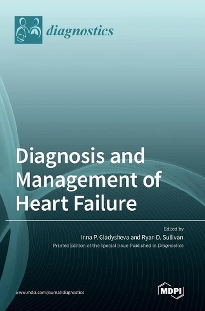 DIAGNOSIS AND MANAGEMENT of Heart Failure by Inna P. Gladysheva ...