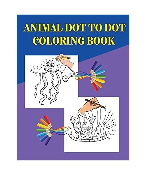 ANIMAL DOT TO Dot Coloring Book: Connect the dots and color the images ...