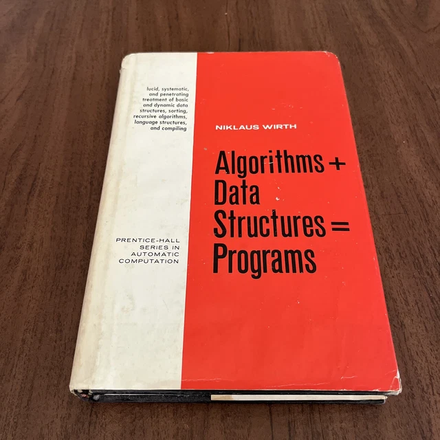 ALGORITHMS PLUS DATA Structures Equals Programs by Niklaus Wirth (1975 ...