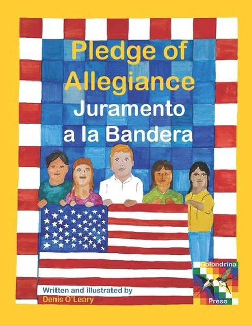 PLEDGE OF ALLEGIANCE: Juramento a la Bandera by Denis O'Leary Paperback ...