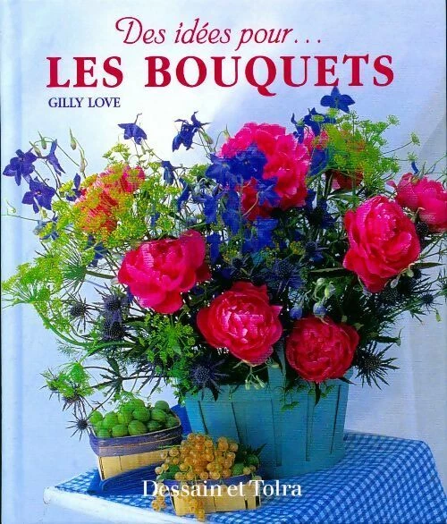 LES BOUQUETS : plus de 20 modèles pou... - Gilly Love - V2043062 EUR 9 ...